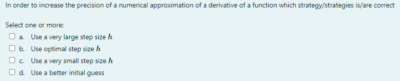 Solved In order to increase the precision of a numerical | Chegg.com