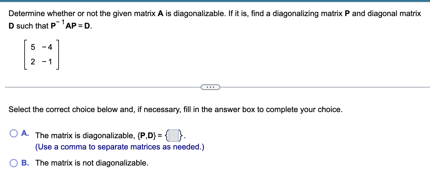 Solved Determine whether or not the given matrix A is | Chegg.com