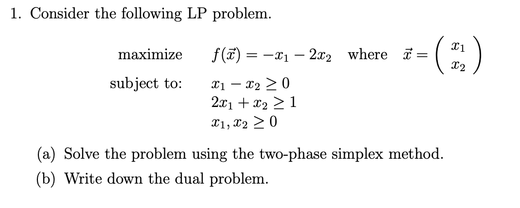 Solved 1. Consider the following LP problem. 21 maximize | Chegg.com