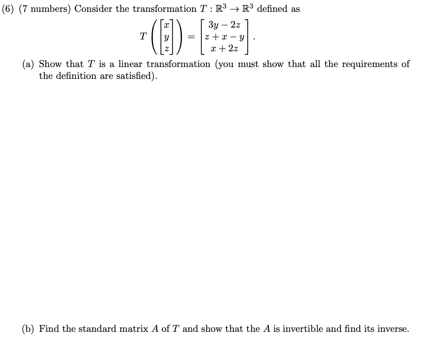 Solved 6) (7 numbers) Consider the transformation T:R3→R3 | Chegg.com