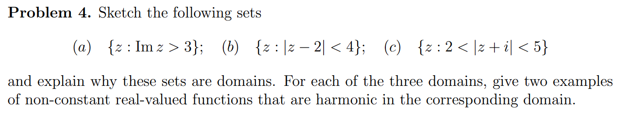 Solved Problem 4. ﻿Sketch the following sets(a) {z: | Chegg.com