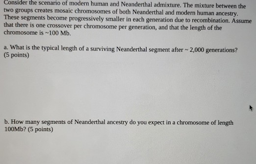 Solved Consider the scenario of modern human and Neanderthal | Chegg.com