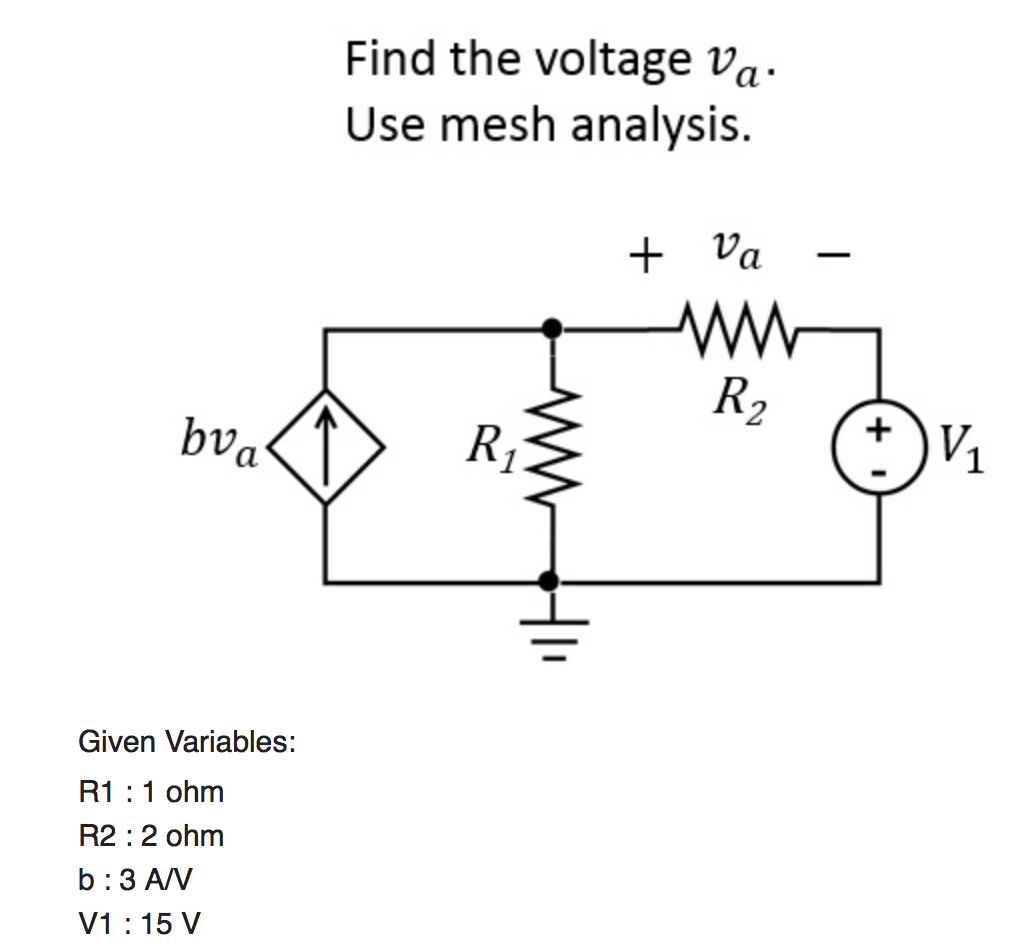 Solved Find the voltage Va: Use mesh analysis. + Va - bva 1) | Chegg.com