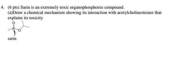 Solved 4. (6 pts) Sarin is an extremely toxic | Chegg.com