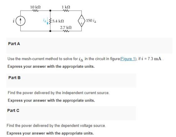 Solved Use the mesh-current method to solve for iΔ in the | Chegg.com