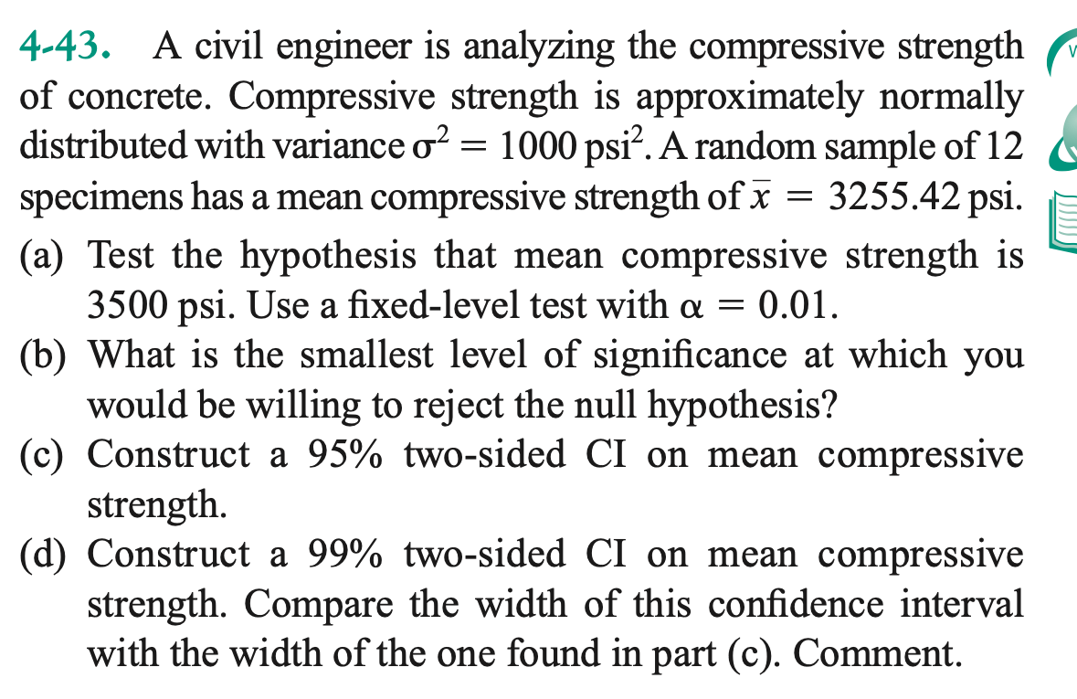 Solved 4-43. A civil engineer is analyzing the compressive | Chegg.com