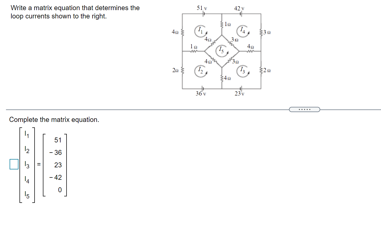 Solved 51 v 42 v Write a matrix equation that determines the | Chegg.com