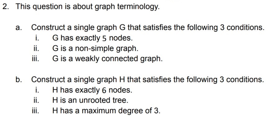Solved a. Construct a single graph G that satisfies the | Chegg.com