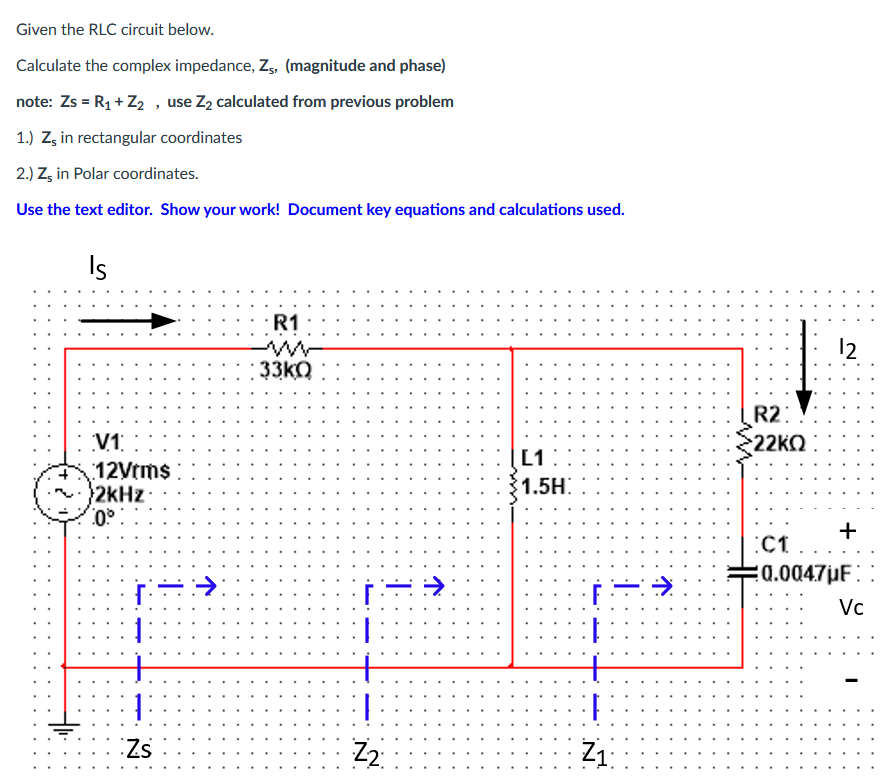 Solved Given the RLC circuit below. Calculate the complex | Chegg.com