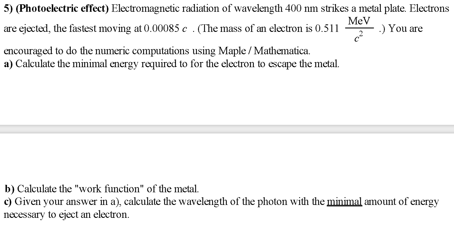 Solved 5) (Photoelectric effect) Electromagnetic radiation | Chegg.com