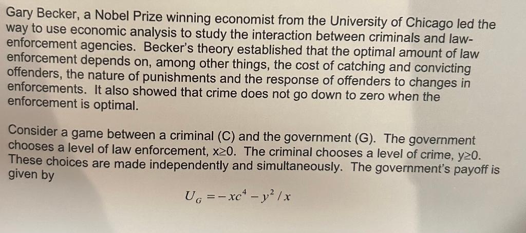 Solved Gary Becker, a Nobel Prize winning economist from the | Chegg.com