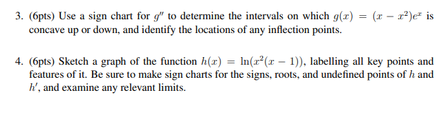 Solved = 3. (6pts) Use a sign chart for g" to determine the | Chegg.com