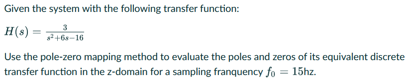 Solved Given the system with the following transfer | Chegg.com