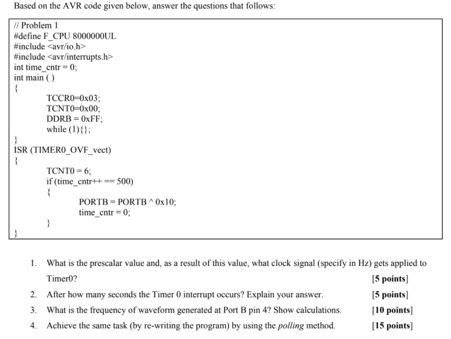 Based on the AVR code given below, answer the | Chegg.com