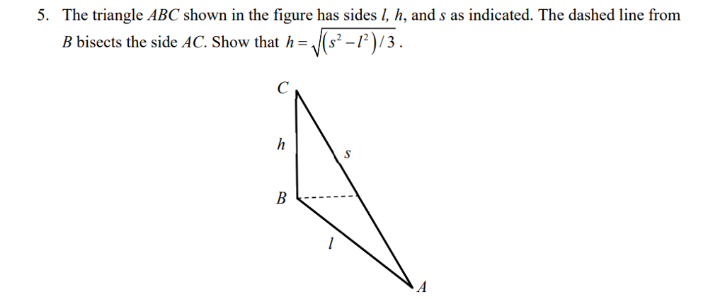 Solved The triangle ABC shown in the figure has sides l, h, | Chegg.com