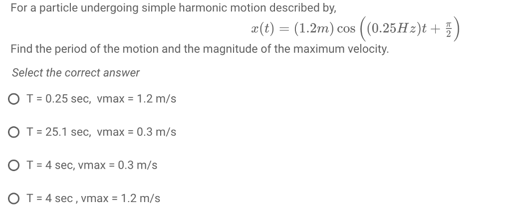 Solved For a particle undergoing simple harmonic motion | Chegg.com