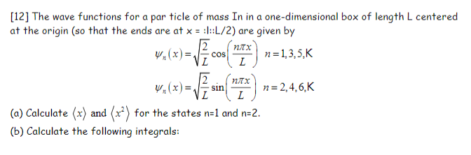 Solved [12] The wave functions for a particle of mass In in | Chegg.com