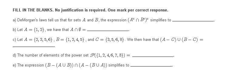 Solved FILL IN THE BLANKS. No justification is required. One | Chegg.com