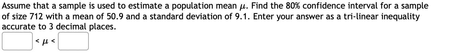 Solved Assume that a sample is used to estimate a population | Chegg.com