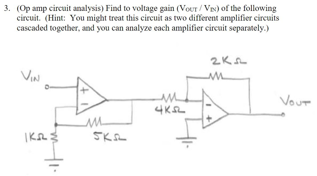 Solved 3. (Op amp circuit analysis) Find to voltage gain | Chegg.com