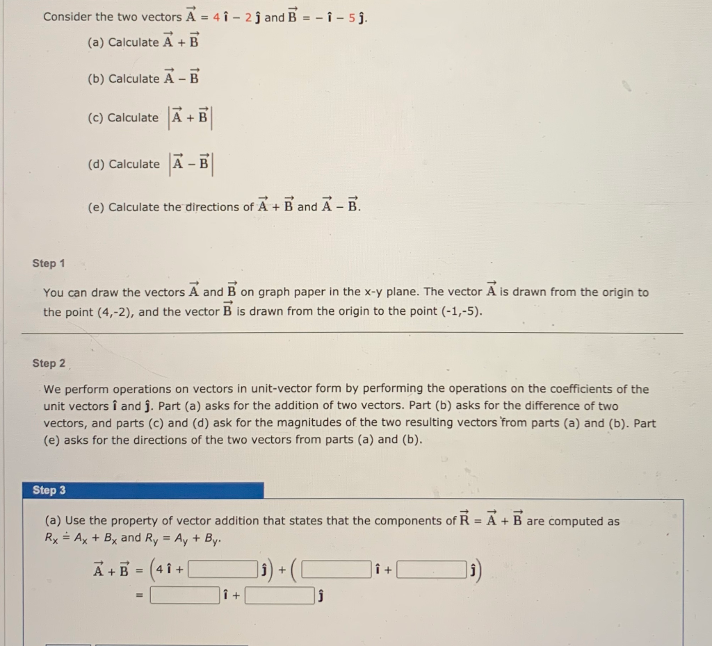 Solved Consider the two vectors = 4 î − 2 ĵ and = − î − 5 | Chegg.com