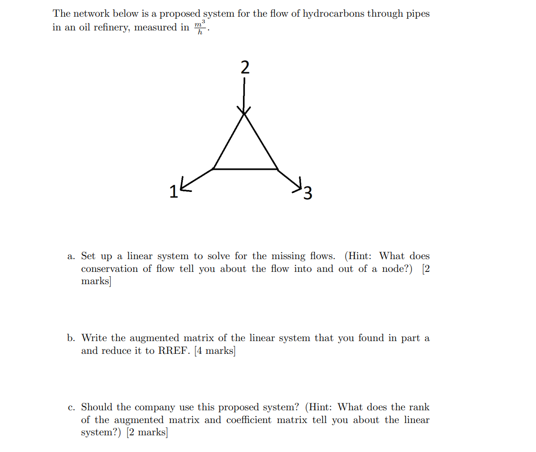 Solved The network below is a proposed system for the flow | Chegg.com