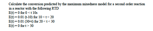 Solved Calculate the conversion predicted by the maximum | Chegg.com
