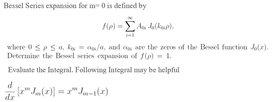 Bessel Series expansion for m=0 is defined by | Chegg.com