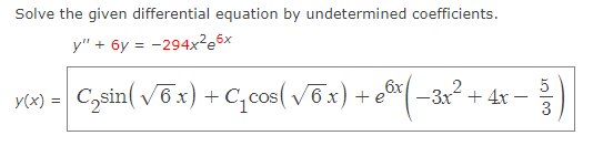 Solved Solve the given differential equation by undetermined | Chegg.com