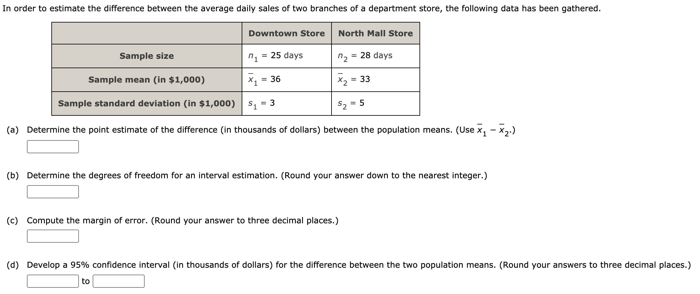 Solved In order to estimate the difference between the | Chegg.com