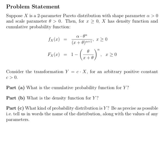 Solved Problem Statement Suppose X is a 2-parameter Pareto | Chegg.com