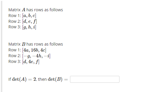 Solved Matrix A has rows as follows Row 1: [a,b,c] Row 2: | Chegg.com