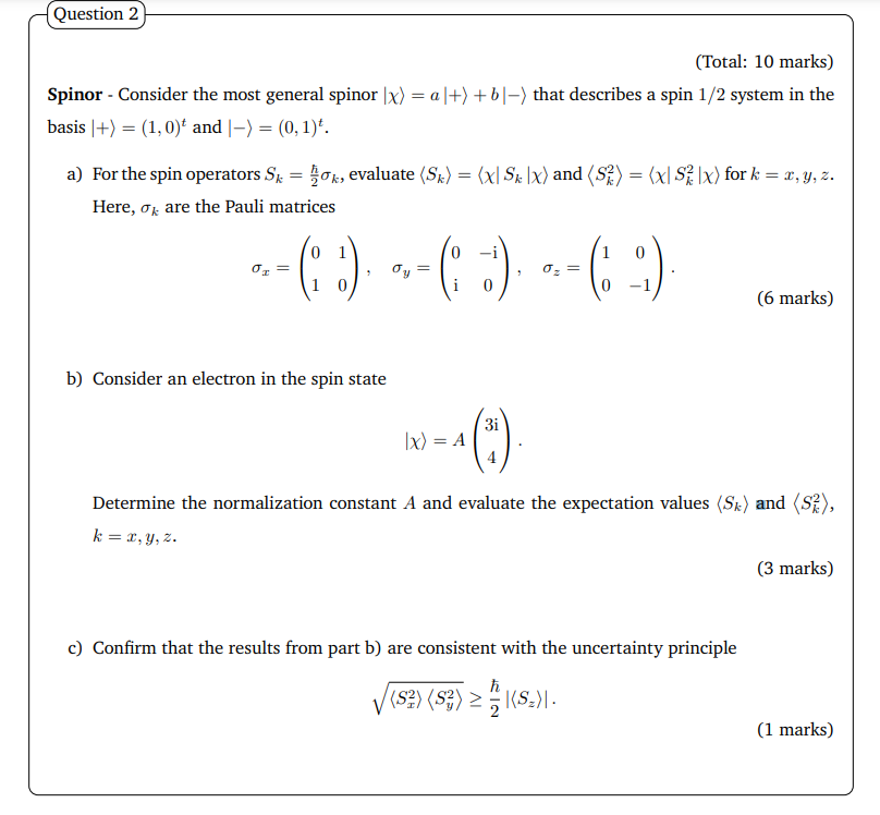 Spinor - Consider the most general spinor | Chegg.com