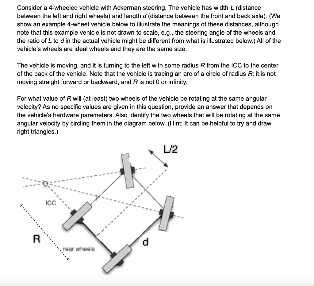 Solved Consider a 4-wheeled vehicle with Ackerman steering. | Chegg.com