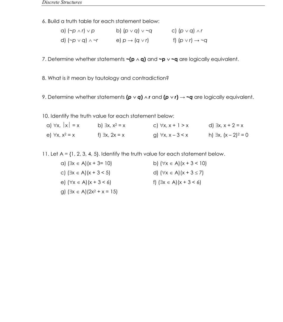 Solved Discrete Structures 6. Build a truth table for each | Chegg.com