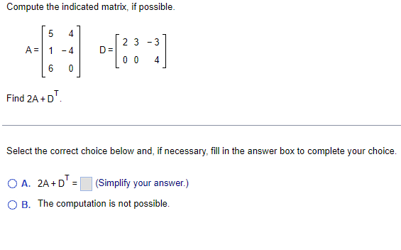 Solved Compute the indicated matrix, if possible. | Chegg.com