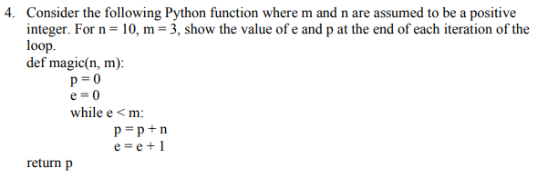 Solved 4. Consider the following Python function where m and | Chegg.com