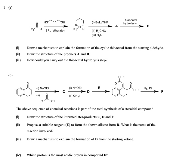 Solved 1 (a) HS SH (i) BULI/THF Thioacetal hydrolysis S B | Chegg.com