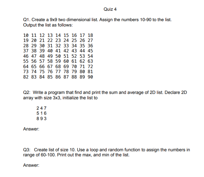 Solved Quiz 4 Q1. Create a 9x9 two dimensional list. Assign | Chegg.com