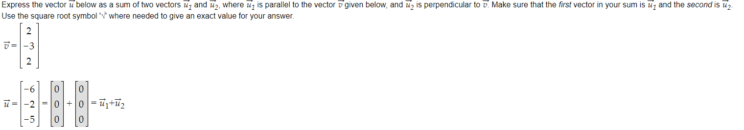Solved Express the vector u below as a sum of two vectors u1 | Chegg.com
