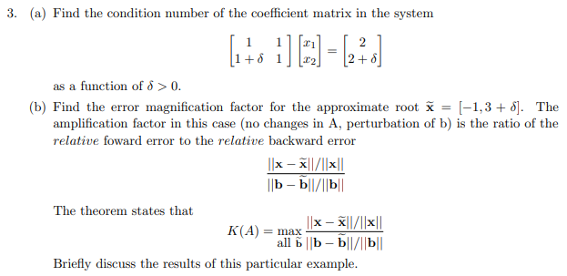 Solved 3. (a) Find the condition number of the coefficient | Chegg.com
