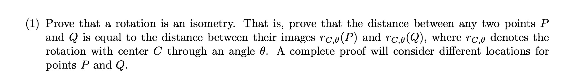 Solved (1) Prove that a rotation is an isometry. That is, | Chegg.com