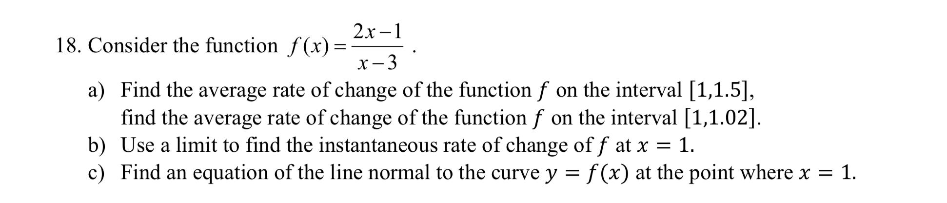 Solved 18. Consider the function f(x)=x−32x−1. a) Find the | Chegg.com