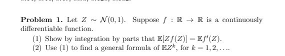 Solved Problem 1. Let Z N(0,1). Suppose f: R + R is a | Chegg.com