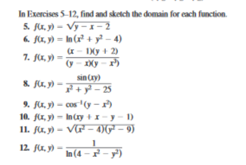 Solved In Exercises 5-12, find and sketch the domain for | Chegg.com