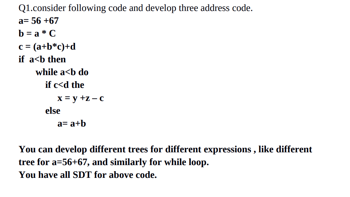 Solved Q1.consider following code and develop three address | Chegg.com