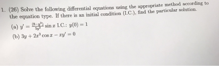 Solved 1. (26) Solve the following differential equations | Chegg.com