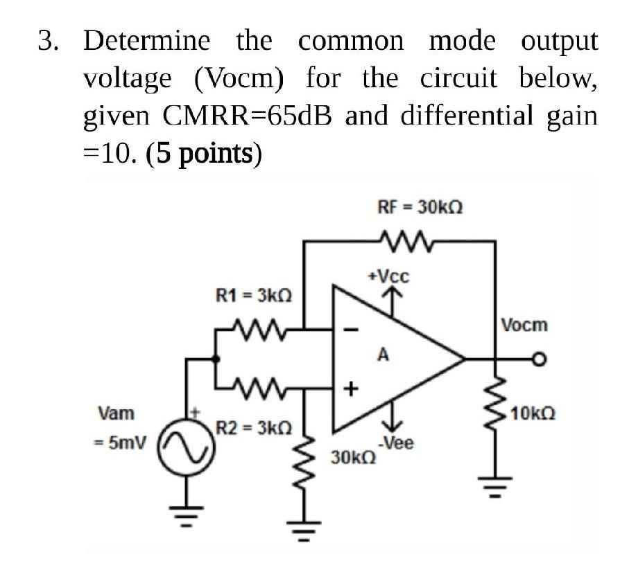 Solved 3. Determine the common mode output voltage (Vocm) | Chegg.com