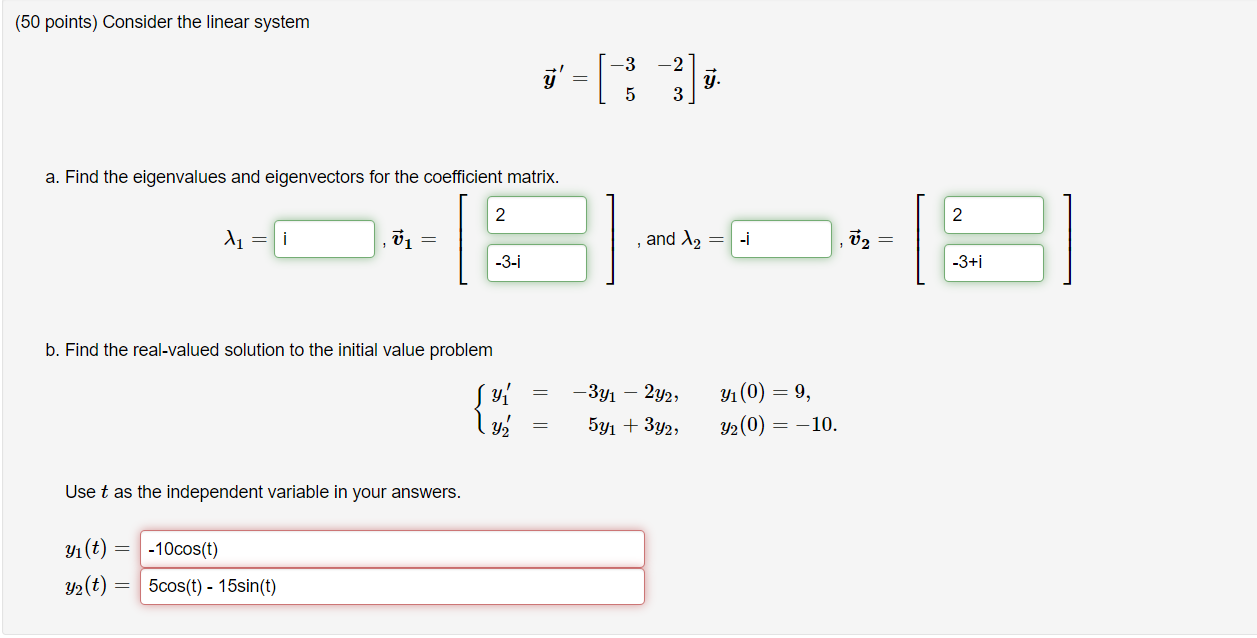Solved (50 points) Consider the linear system y′=[−35−23]y. | Chegg.com
