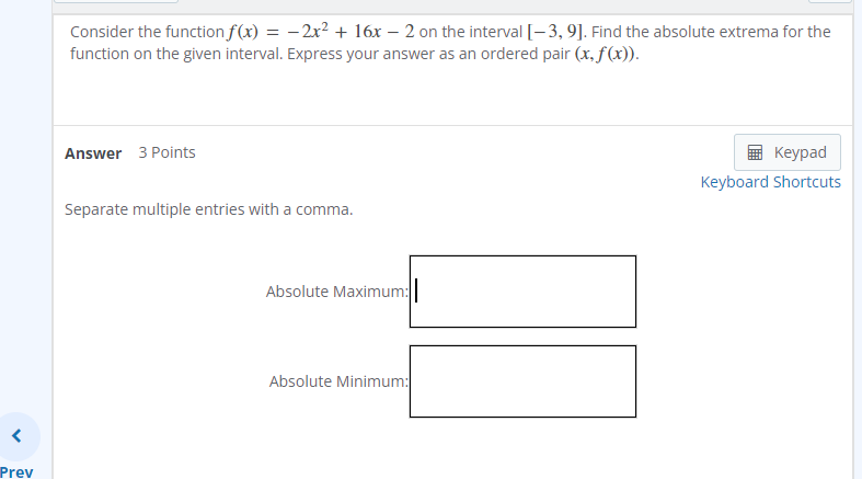 Solved Consider the function f(x)=−2x2+16x−2 on the interval | Chegg.com